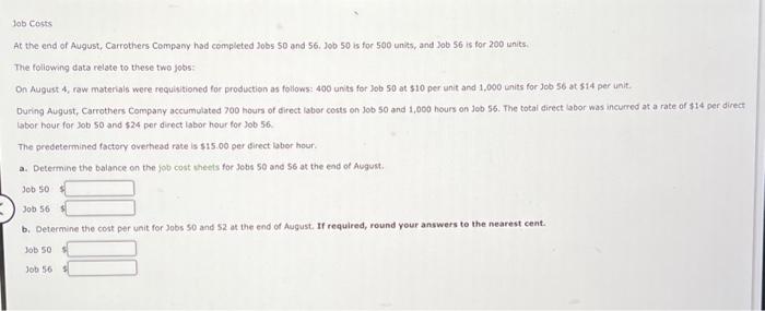 Solved At the end of August, Carrothers Company had | Chegg.com