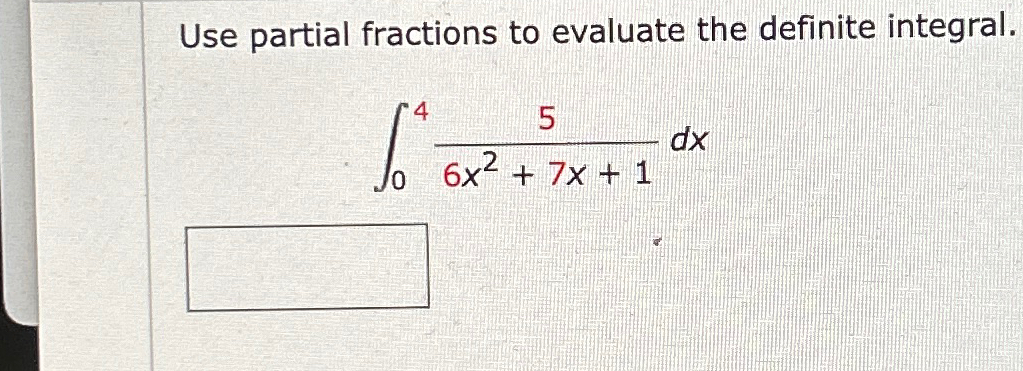 Solved Use partial fractions to evaluate the definite | Chegg.com