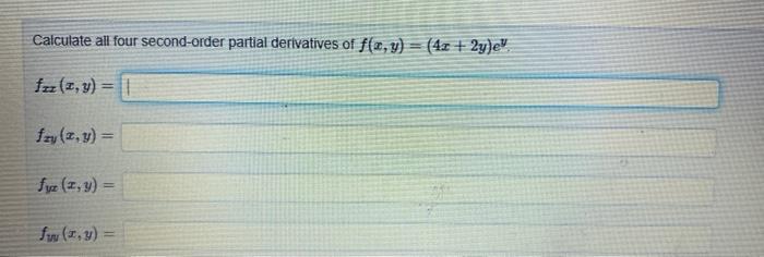 [solved] Calculate All Four Second Order Partial Derivativ
