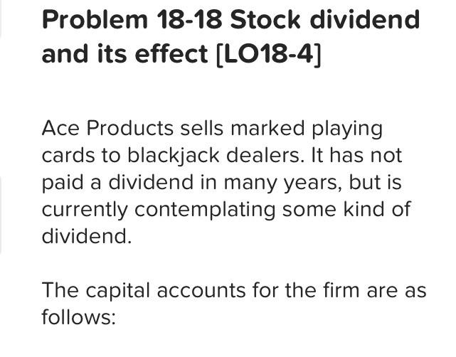 Solved Problem 18-18 Stock dividend and its effect (LO18-4) | Chegg.com