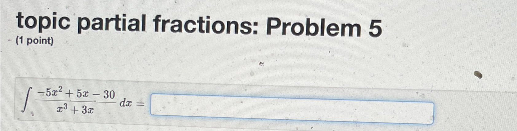 Solved topic partial fractions: Problem 5(1 | Chegg.com