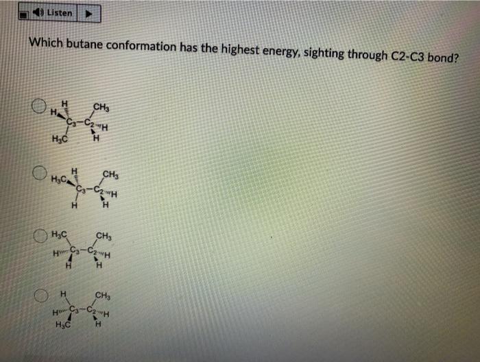 Solved Listen Which butane conformation has the highest | Chegg.com