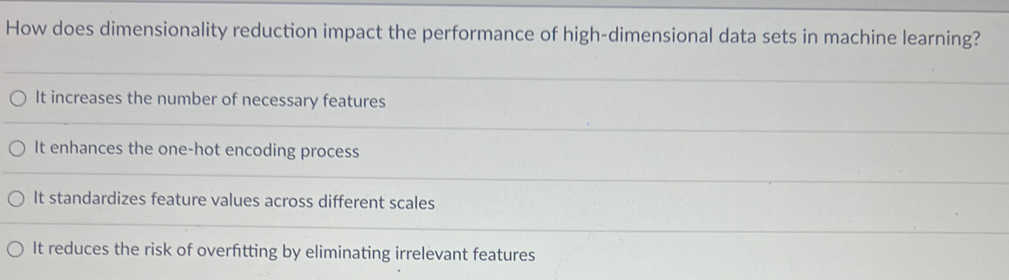 Solved How does dimensionality reduction impact the | Chegg.com