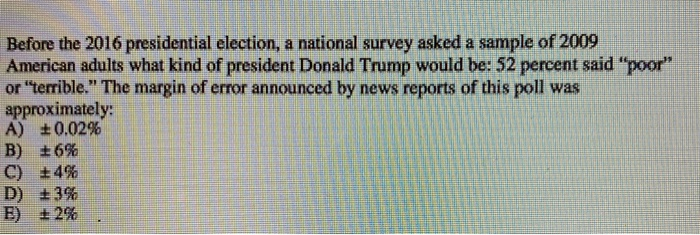 Solved Before the 2016 presidential election, a national | Chegg.com