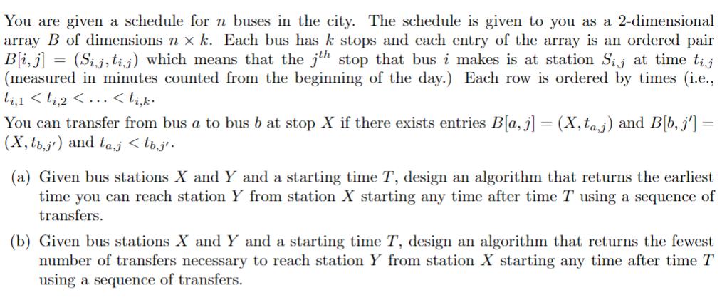 Solved You are given a schedule for n ﻿buses in the city. | Chegg.com