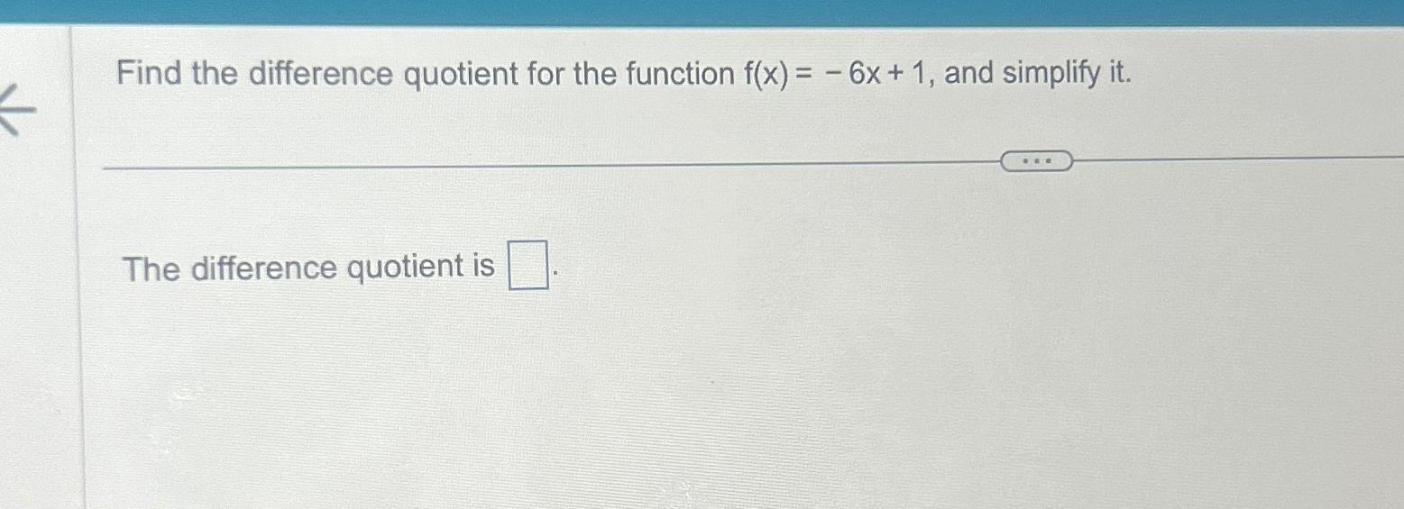 Solved Find the difference quotient for the function | Chegg.com