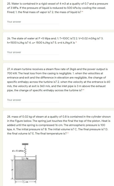 Solved 25. Water is contained in a rigid vessel of 4 m3 at a | Chegg.com