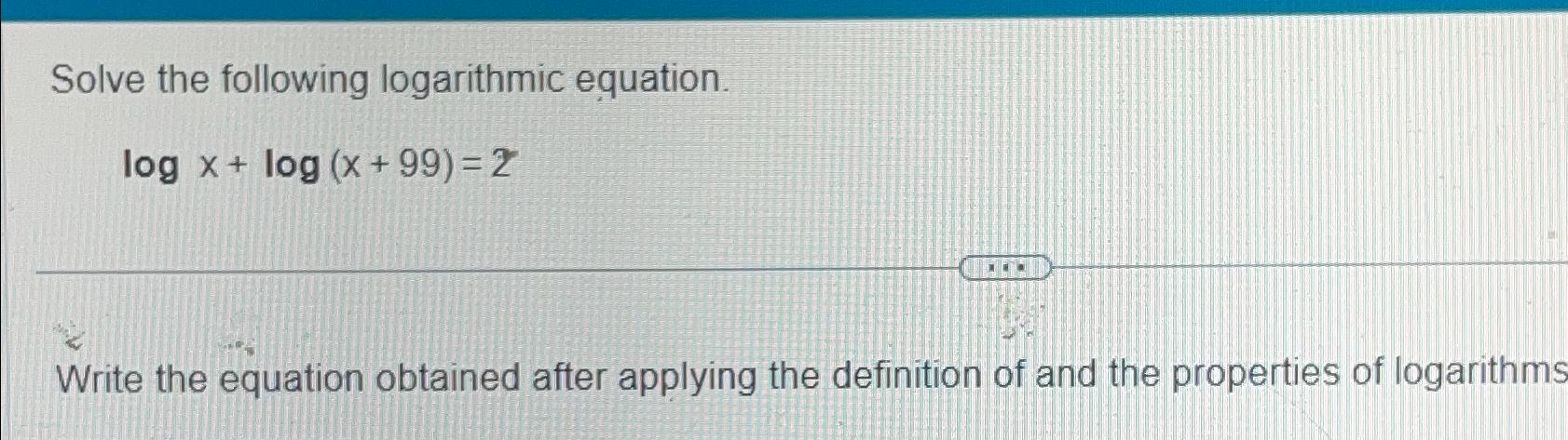 Solved Solve the following logarithmic | Chegg.com