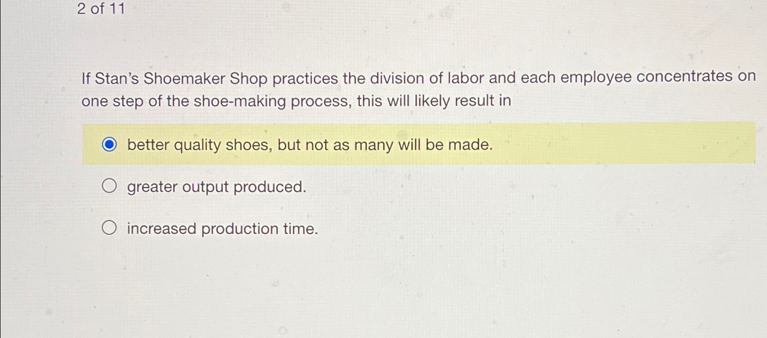 Solved 2 ﻿of 11If Stan's Shoemaker Shop practices the | Chegg.com