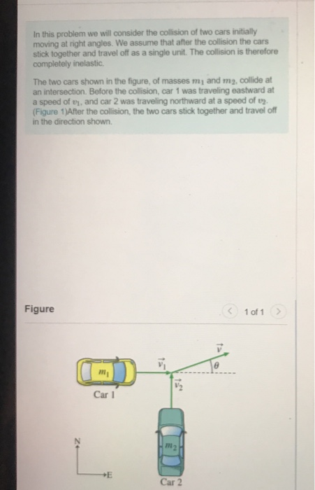 Solved In This Problem We Will Consider The Collision Of Two 8922