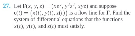 Solved Let F(x,y,z)=(xey,y2z2,xyz) ﻿and | Chegg.com