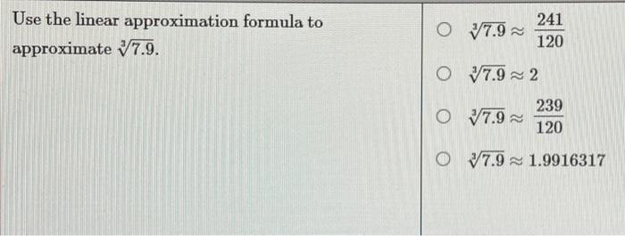 Solved Use the linear approximation formula to approximate | Chegg.com