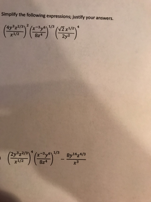 Solved Simplify the following expressions, justify your | Chegg.com