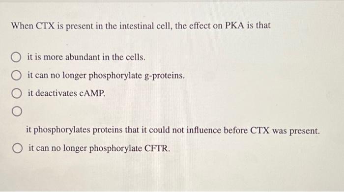 Solved When CTX is present in the intestinal cell, the | Chegg.com