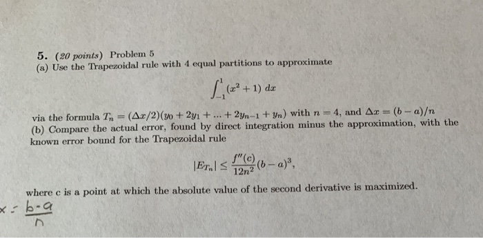 Solved 5. (20 points) Problem 5 (a) Use the Trapezoidal rule | Chegg.com