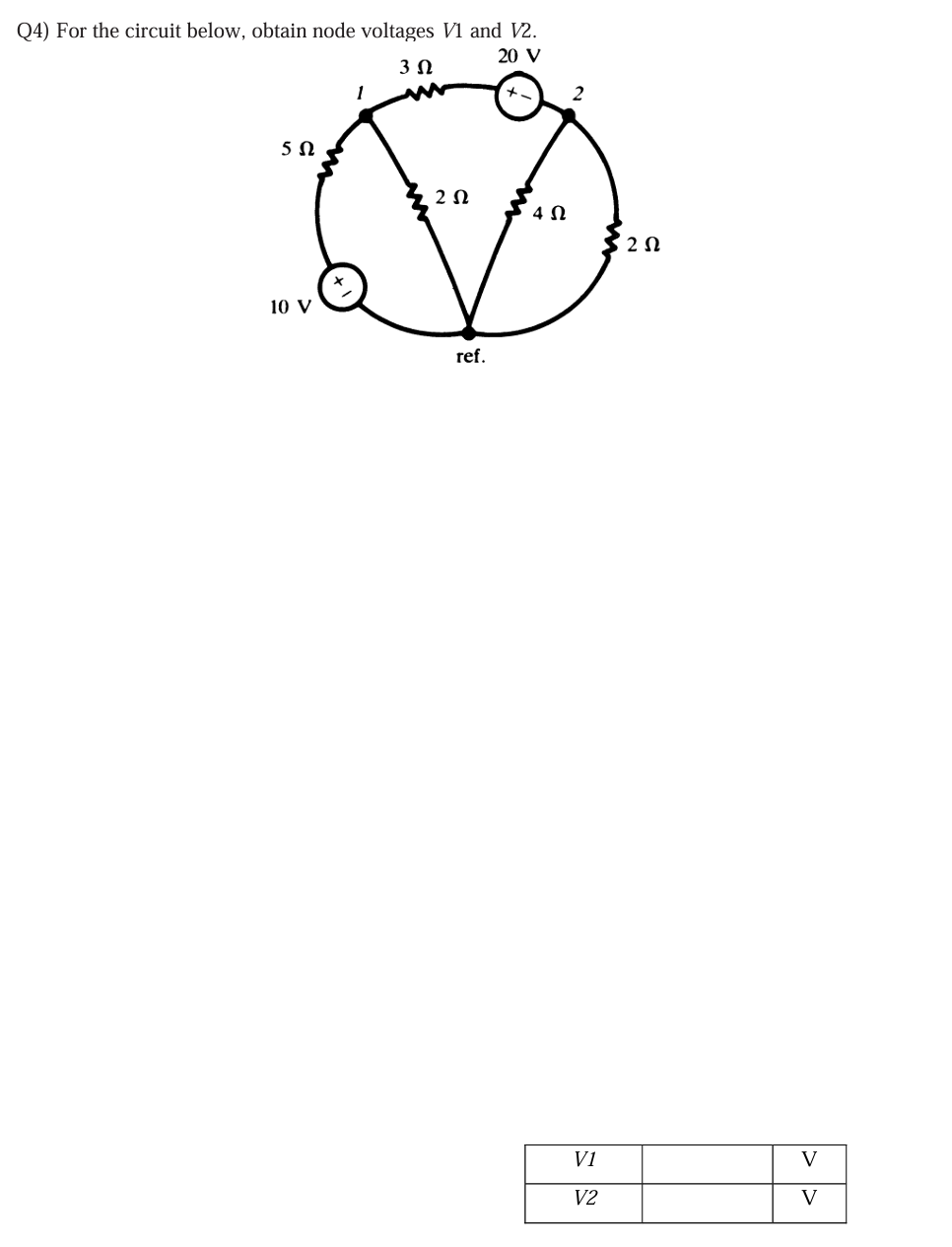 Solved Q4) ﻿For the circuit below, obtain node voltages V1 | Chegg.com
