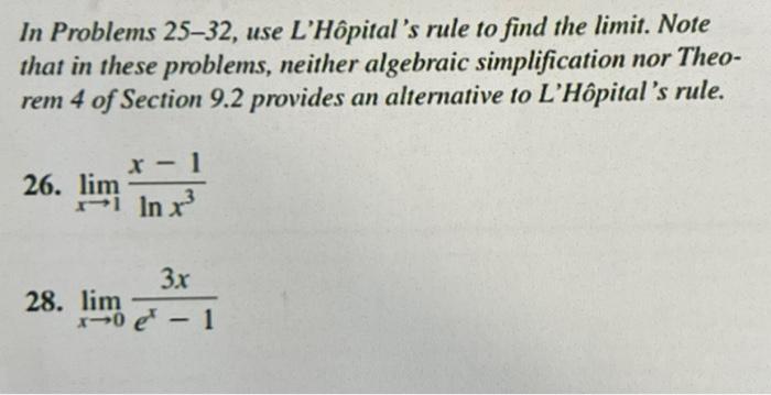 Solved In Problems 25-32, use L'Hôpital's rule to find the | Chegg.com