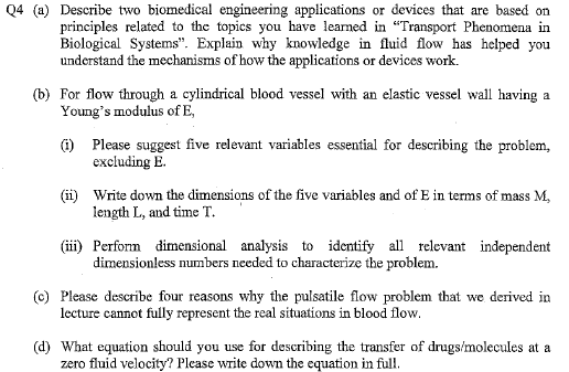 Solved Q4 (a) ﻿Describe two biomedical engineering | Chegg.com