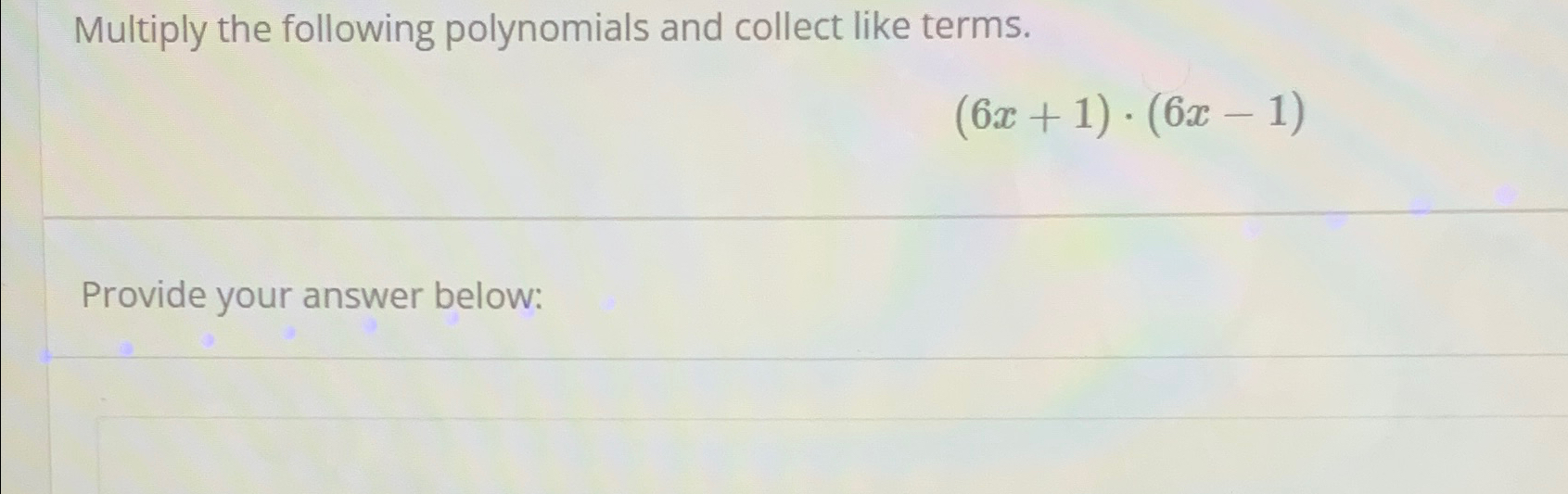 Solved Multiply the following polynomials and collect like | Chegg.com