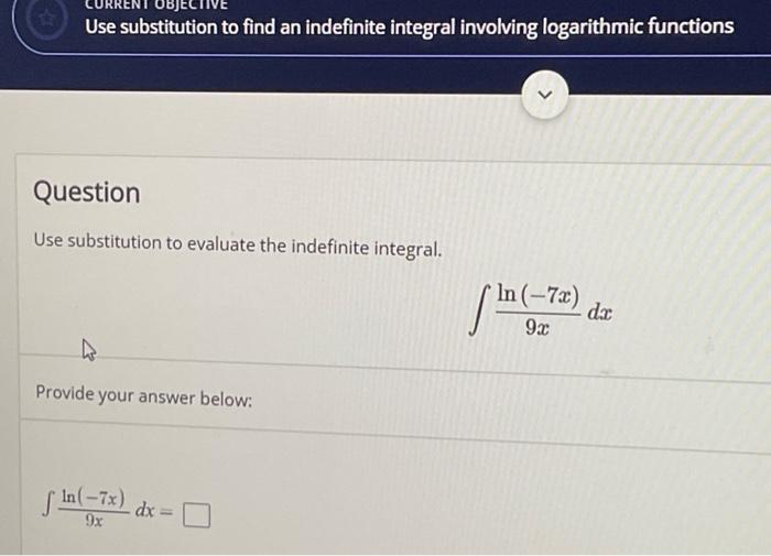 Solved Use substitution to find an indefinite integral | Chegg.com
