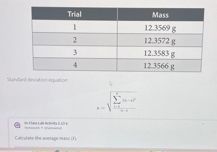 Solved Standard deviation equation S=n−1∑i=1n(xi−x)2 | Chegg.com