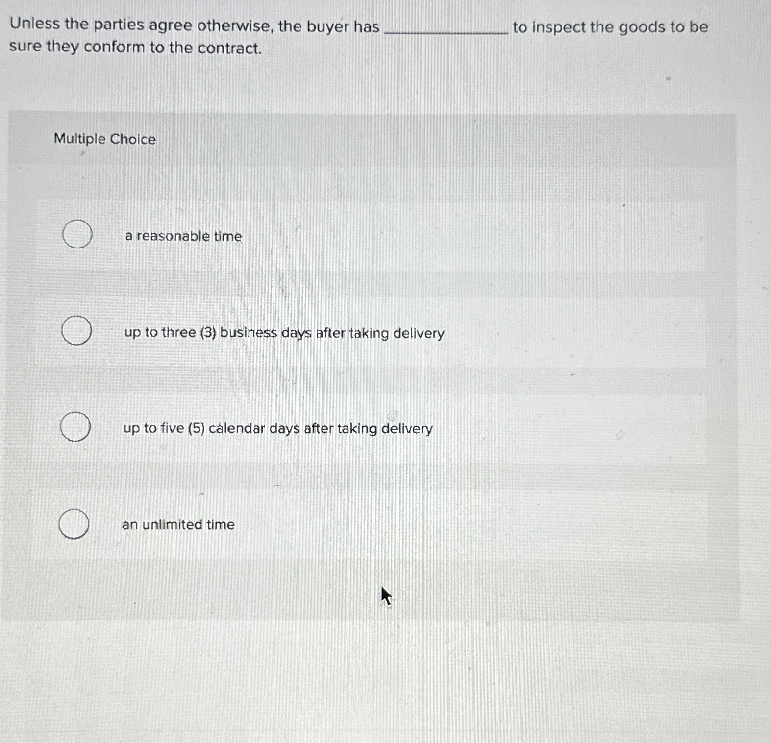 Solved Unless the parties agree otherwise, the buyer has to | Chegg.com