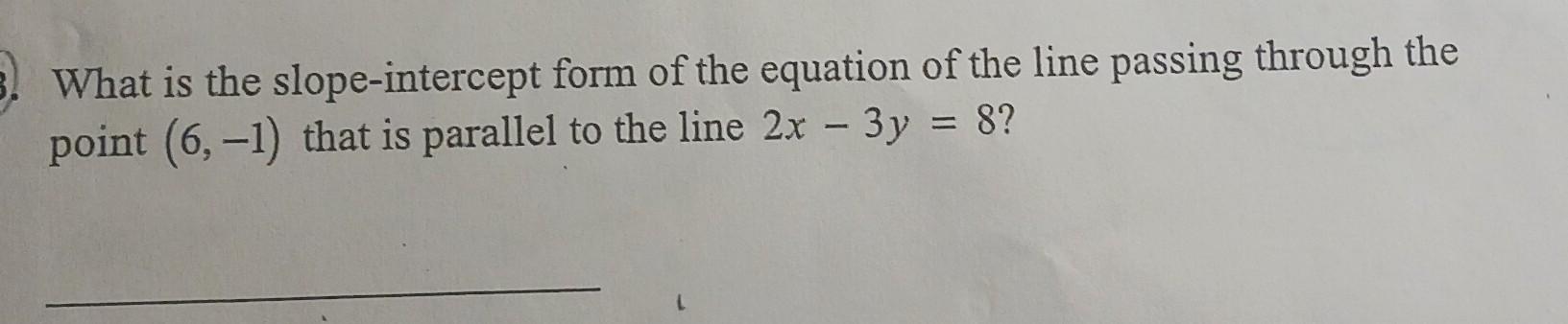 Solved What is the slope-intercept form of the equation of | Chegg.com