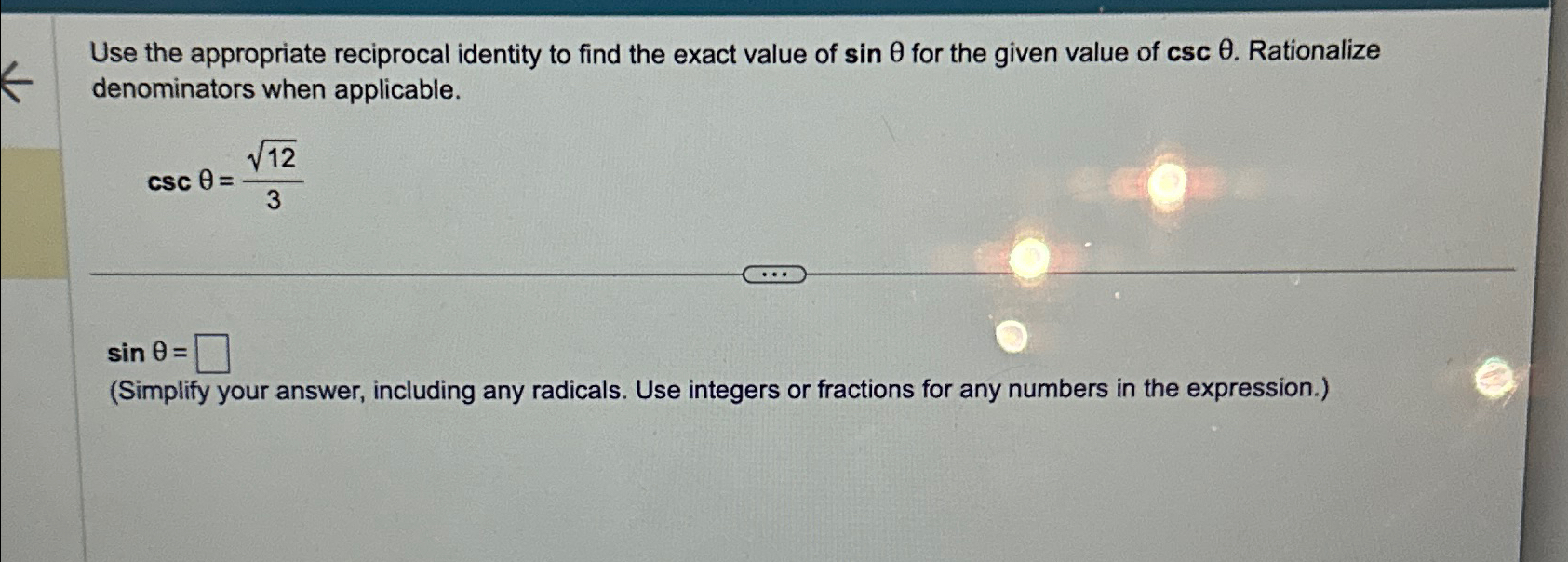 Solved Use the appropriate reciprocal identity to find the | Chegg.com