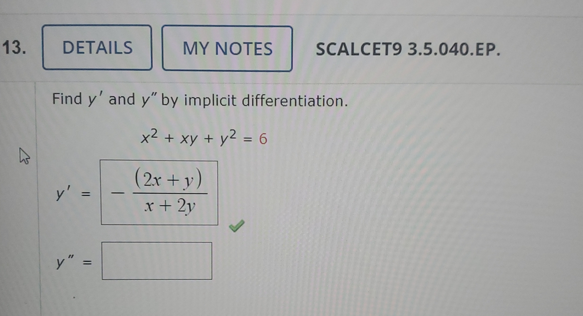 Solved SCALCET9 3.5.040.EP.Find y' ﻿and y'' ﻿by implicit | Chegg.com