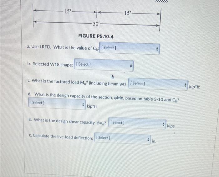 Solved The beam shown in Figure P5.10-4 has lateral support | Chegg.com