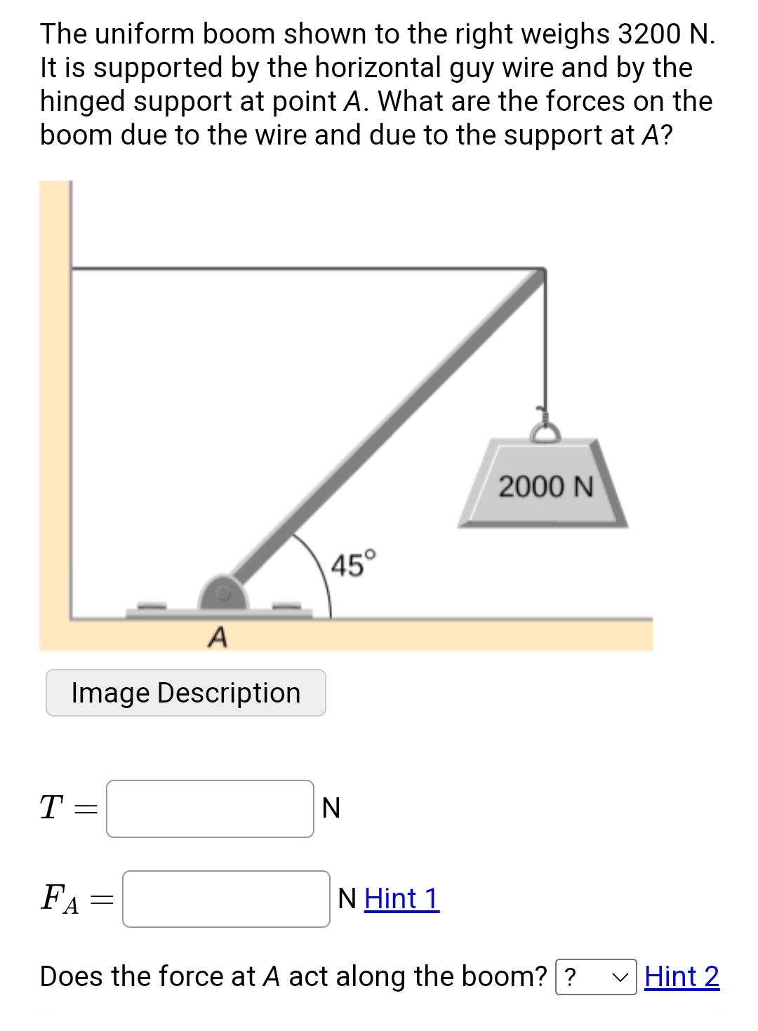 Solved The uniform boom shown to the right weighs 3200N. ﻿It | Chegg.com