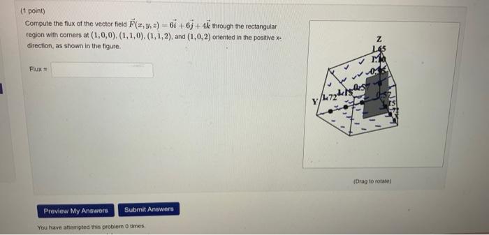 Solved Compute the flux of the vector field | Chegg.com