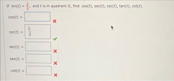 Solved If sin(t) = , and t is in quadrant II, find cos(t), | Chegg.com