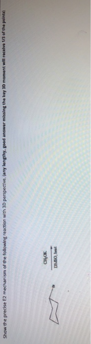 Solved Show the precise E2 mechanism of the following | Chegg.com