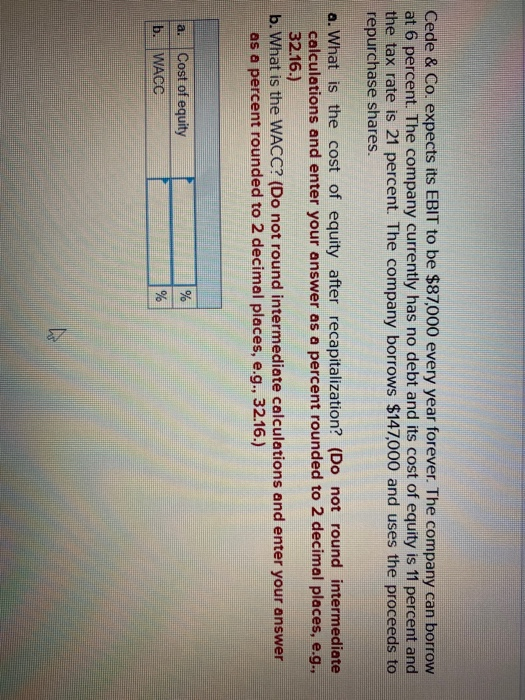 Solved Cede & Co. expects its EBIT to be $87,000 every year | Chegg.com