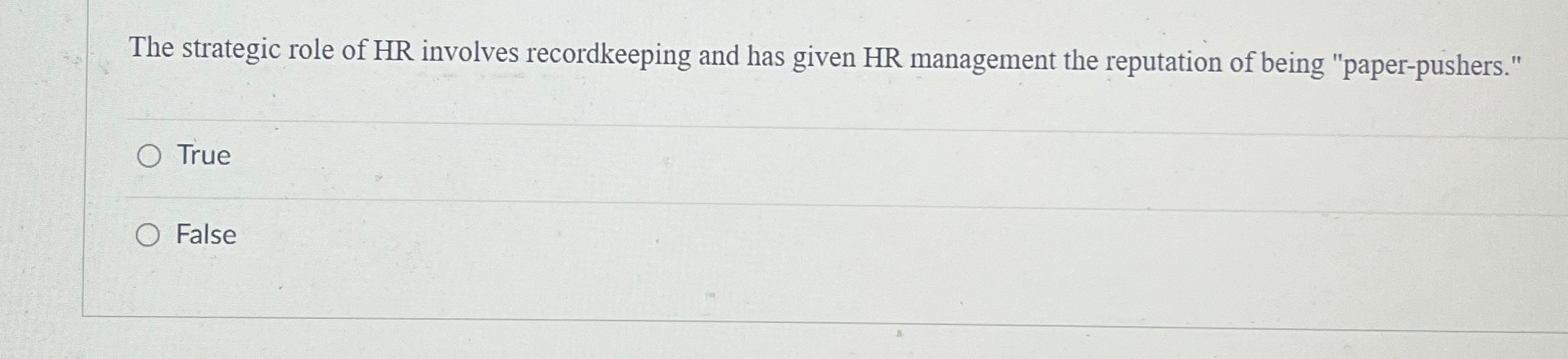 Solved The strategic role of HR ﻿involves recordkeeping and | Chegg.com