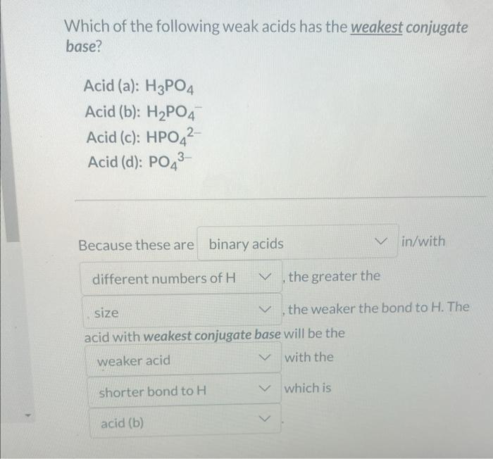 Solved Which of the following weak acids has the weakest | Chegg.com