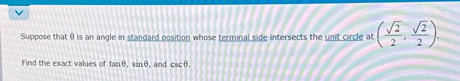 Solved Suppose that θ ﻿is an angle in standard position | Chegg.com
