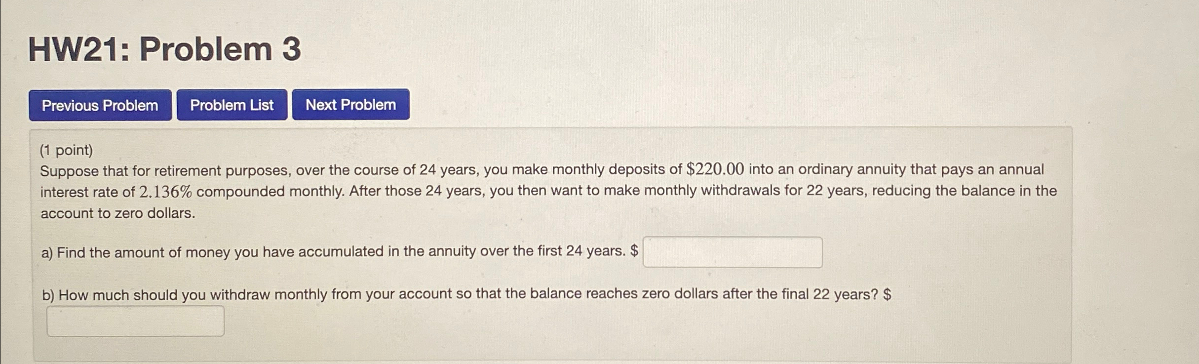 Solved HW21: Problem 3(1 ﻿point)Suppose that for retirement | Chegg.com