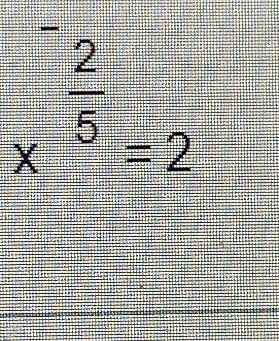 Solved x25=2 | Chegg.com