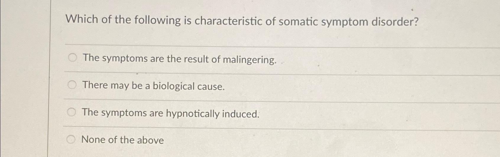 Solved Which of the following is characteristic of somatic | Chegg.com