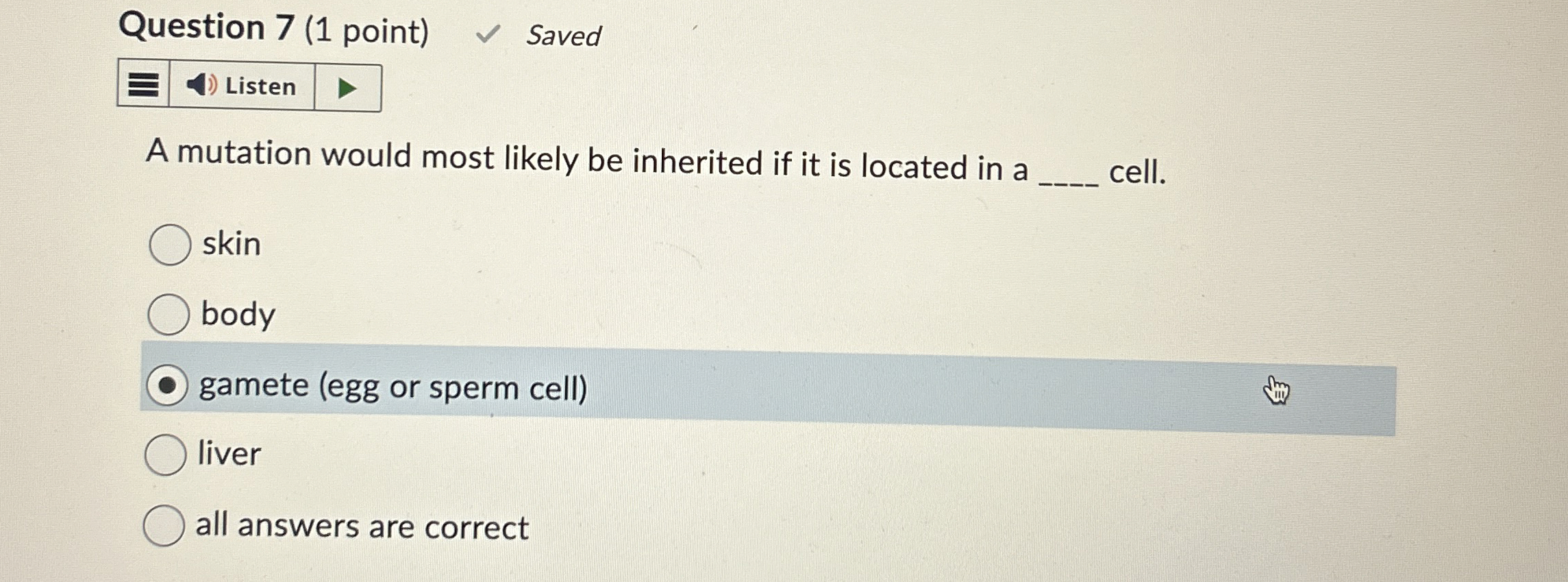 Solved Question 7 (1 ﻿point) ﻿SavedListenA mutation would | Chegg.com