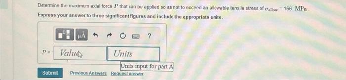 Solved Determine the maximum axial force P that can be | Chegg.com