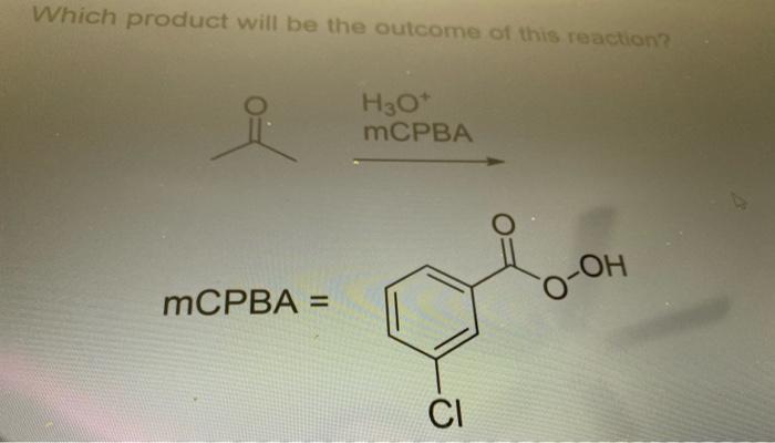 Solved Which product will be the outcome of this reaction? i | Chegg.com