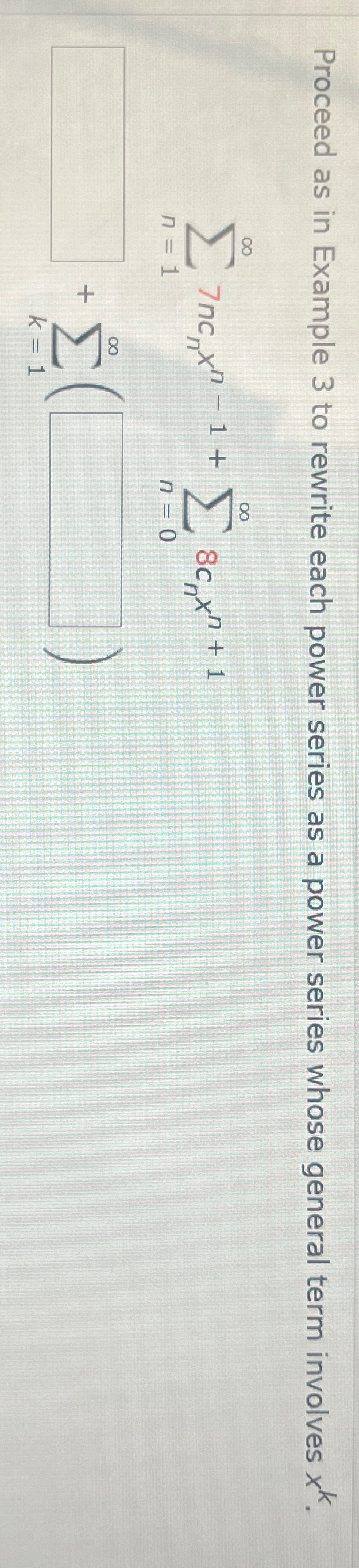 Solved Proceed as in Example 3 ﻿to rewrite each power series | Chegg.com