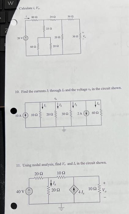 Solved Calculate i,V0− 10. Find the currents I1 through I4 | Chegg.com