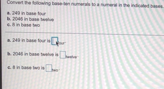 Solved Convert the following base-ten numerals to a numeral | Chegg.com