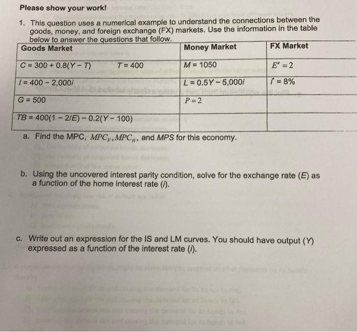 Solved Please show your work! 1. This question uses a | Chegg.com