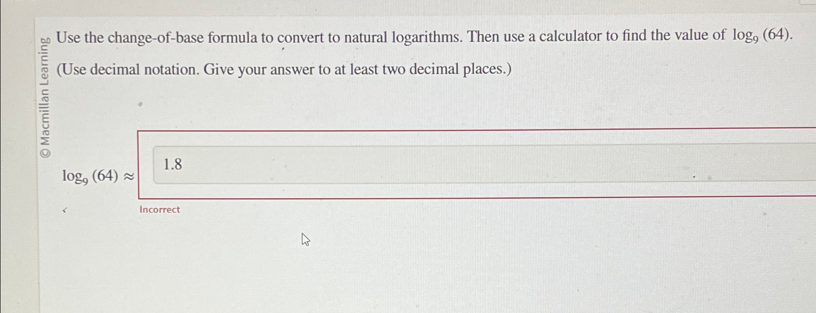 Solved Use the change-of-base formula to convert to natural | Chegg.com