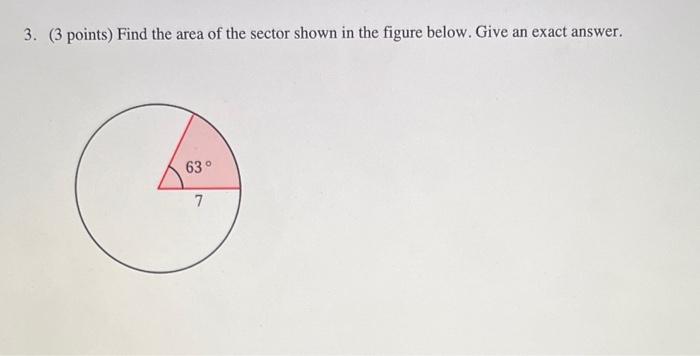 Solved 3. (3 points) Find the area of the sector shown in | Chegg.com